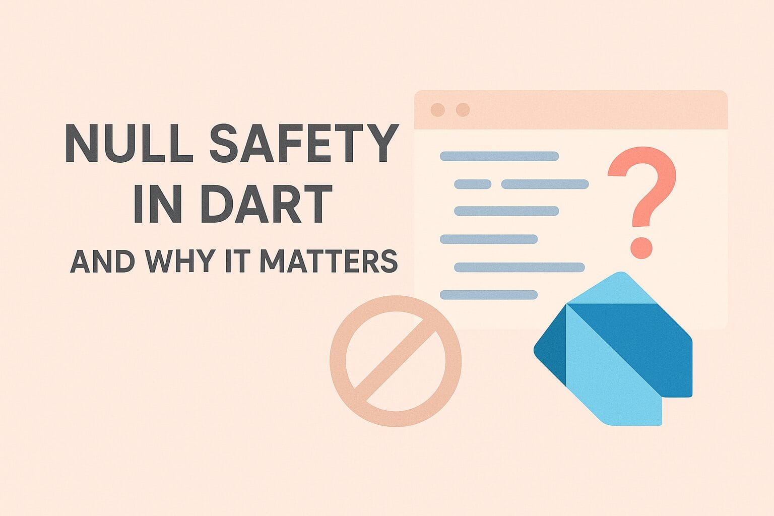 Null Safety in Dart: Why It’s Crucial for Developers - Free Source Code ...